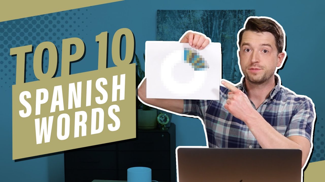 10 Most Common Spanish Words for Everyday Speech - YouTube