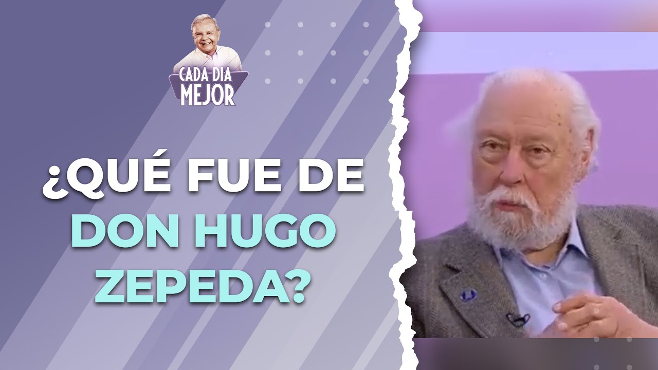 ¿Qué fue de DON HUGO ZEPEDA? | Cap 416 | CADA DÍA MEJOR TV (2024) - YouTube