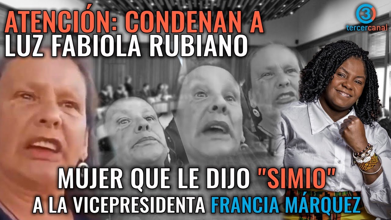 ATENCIÓN: CONDENAN A FABIOLA RUBIANO MUJER QUE LE DIJO "SIMIO" A LA ...