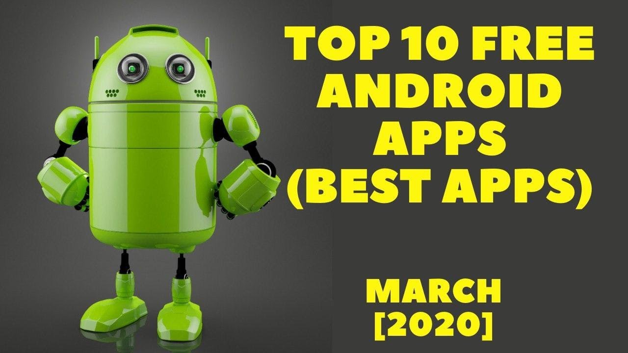 Top 10 Best Apps for Android| Free Apps| [March 2020] - YouTube