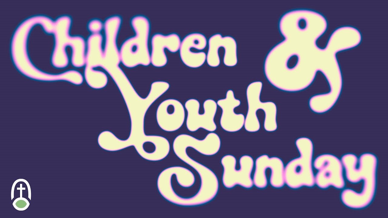 Sunday Service: Children and Youth Sunday - YouTube