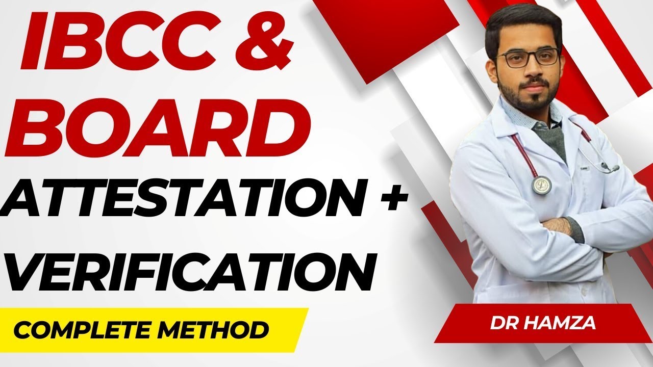 IBCC ATTESTATION! Complete Procedure Explained @DrHamzaAshraf - YouTube