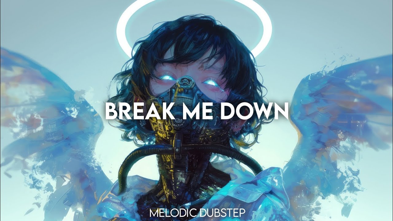 The Glitcherz, MVLTI & Zephys - Break Me Down (feat. Kidfromaway ...