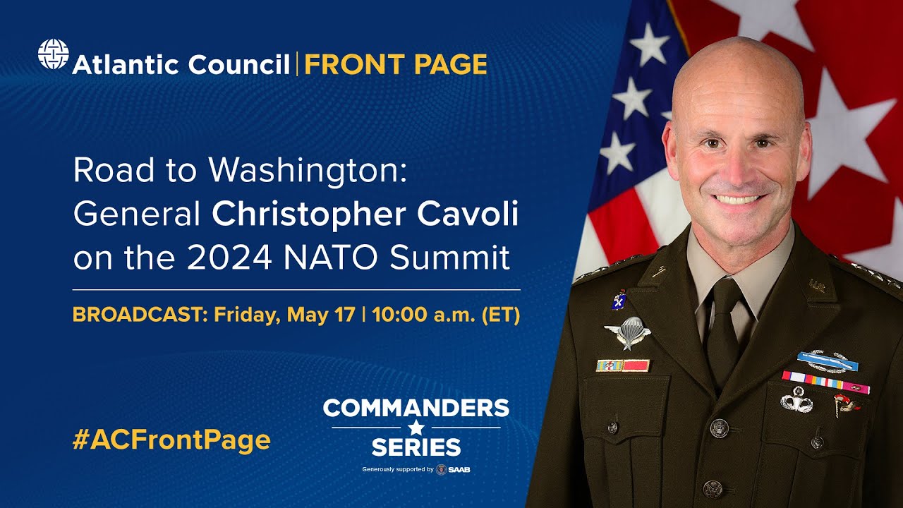 Road to Washington: General Christopher Cavoli on the NATO Summit | BROADCAST - YouTube