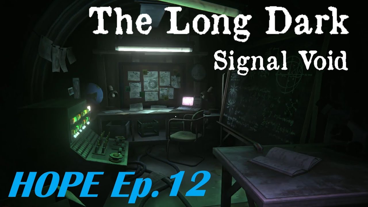 The Long Dark Custom Stalker - Signal Void - Hope Ep. 12 - YouTube
