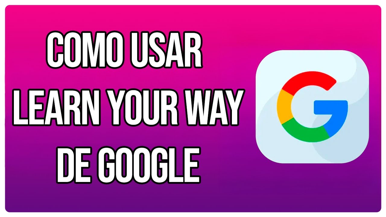 Tutorial de Google Learn Your Way | Cómo Convertir Archivos PDF En ...