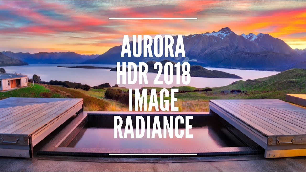 Using Image Radiance to give your photos a beautiful glow with Aurora ...
