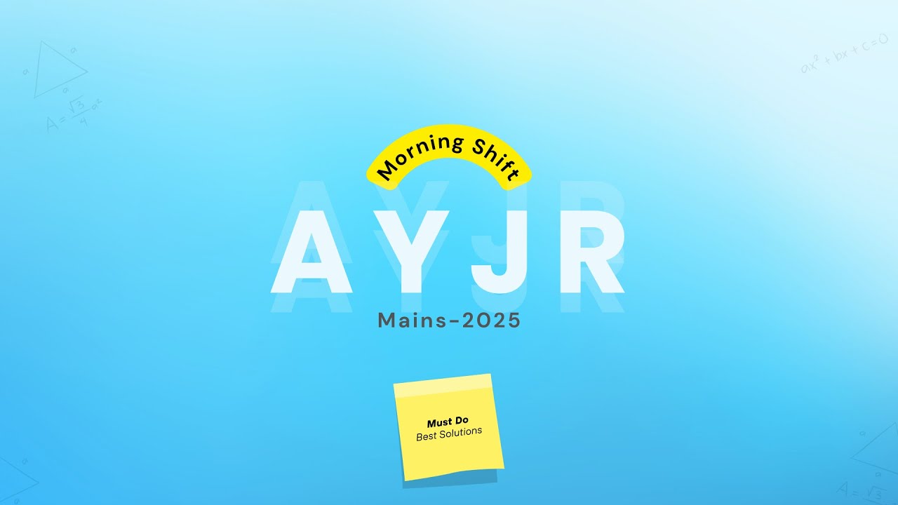 🚀How an IITian solves AYJR || Part 1 || Maths || JEE 2025 - YouTube