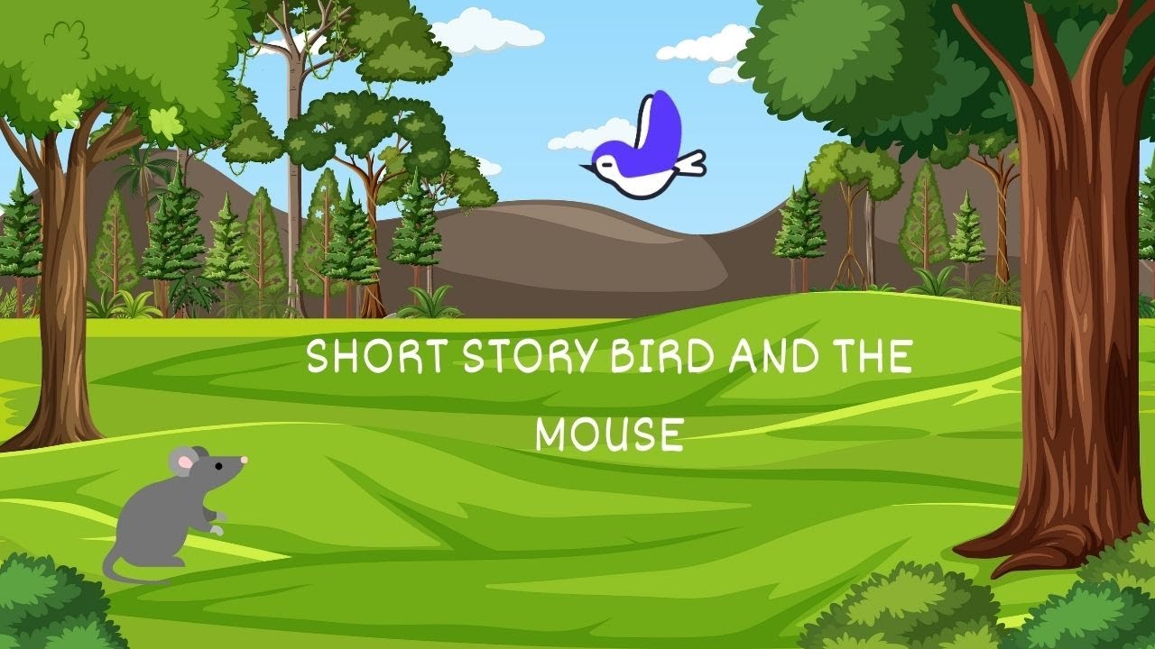 Bird and Mouse, A short story on True Friendship - YouTube