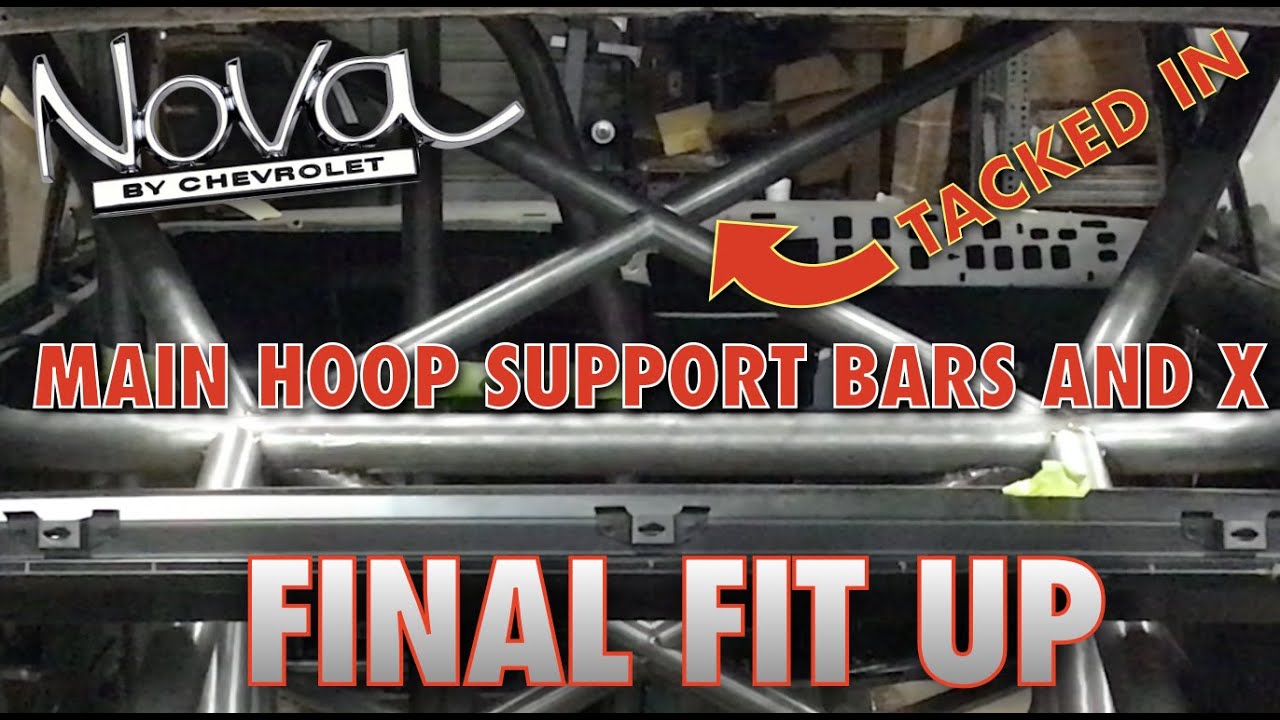 Nova Rear Cage Main Hoop Support Down Bars and X Final Fit and Tacked ...