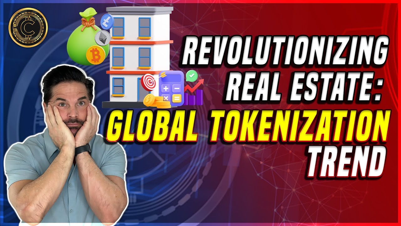 Revolutionizing Real Estate: The Global Tokenization Trend You Can't ...