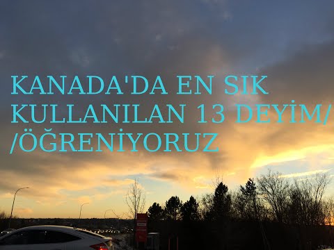 KANADALILARIN SIK KULLANDIĞI 13 İNGİLİZCE DEYİM  7 DAKİKADA
