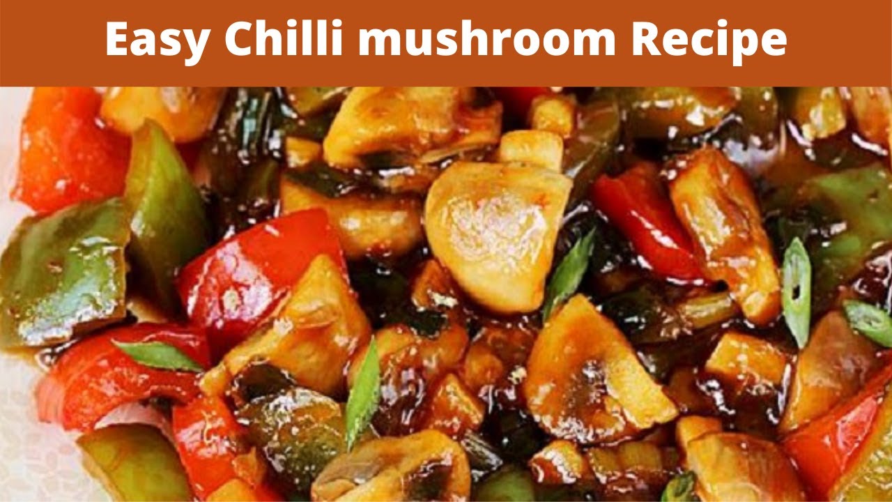 How To Make Chilli Mushroom Recipe | Best and Easy Chilli mushroom ...