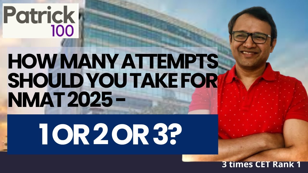 How Many Attempts Should You Take for NMAT 2025? | 1, 2 or 3 Attempts ...