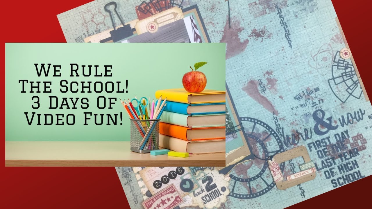 We Rule the School!/Boy Layout/Scrapbook Process/Here and Now - YouTube