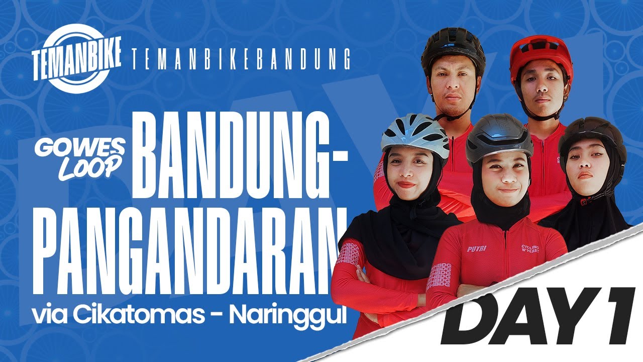 Day 1: Gowes Loop Bandung - Pangandaran via Cikatomas - Naringgul - YouTube
