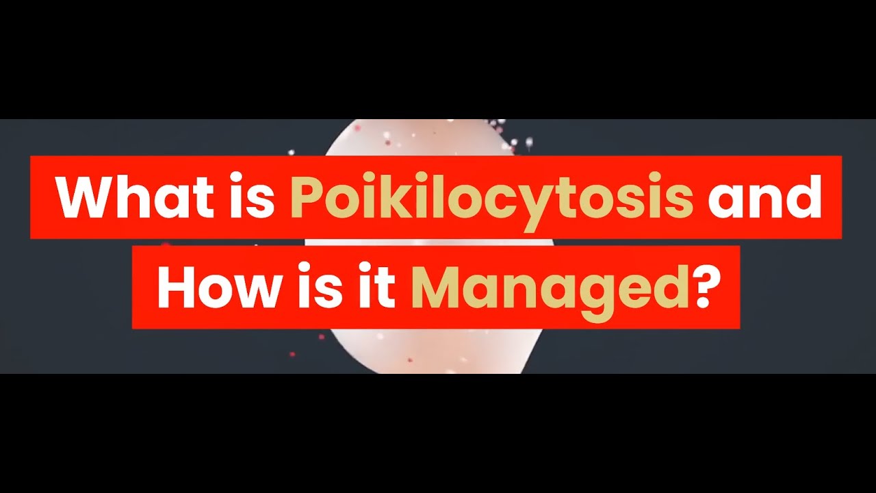 Poikilocytosis