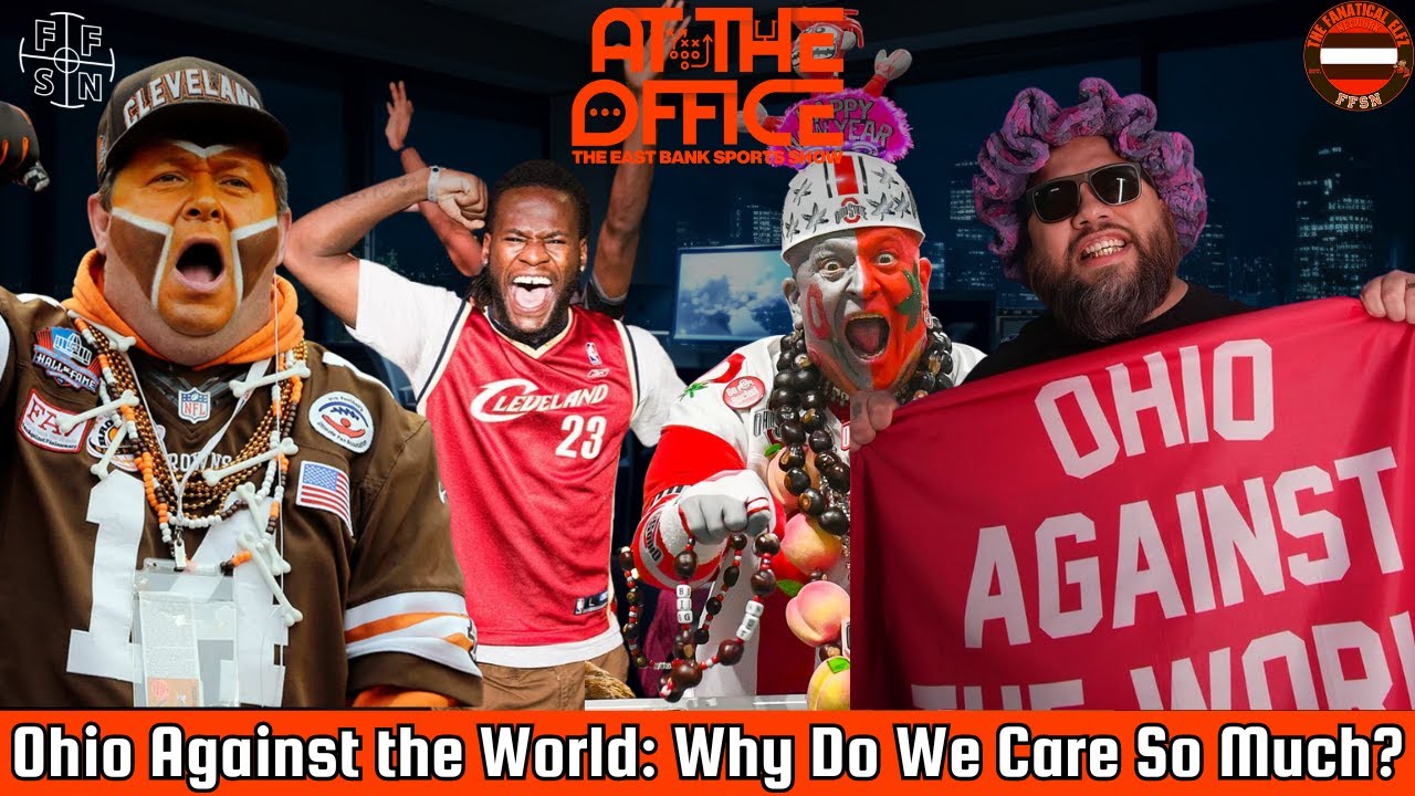 Ohio Against the World: Why Do We Care So Much? | The East Bank Sports ...
