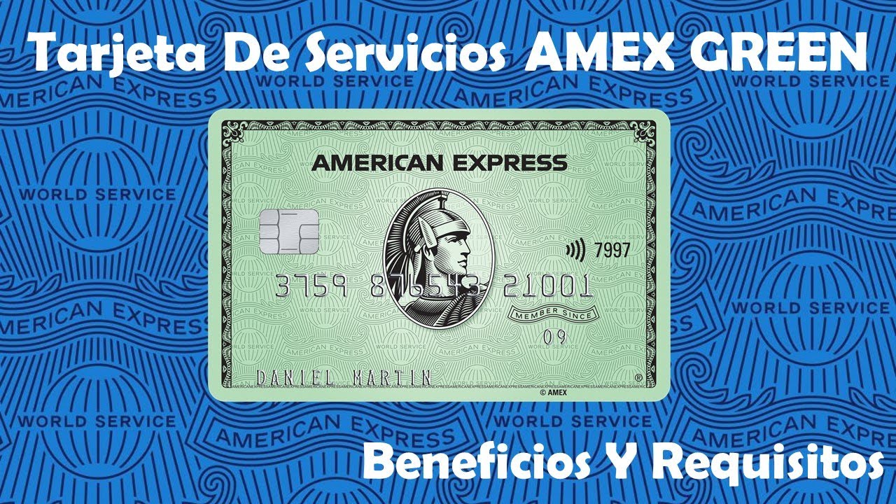Tarjeta De Servicios #AMEX #GREEN #American #Express | #Requisitos Y # ...