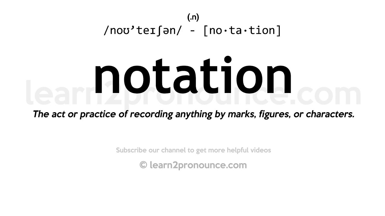 Pronunciation of Notation | Definition of Notation - YouTube