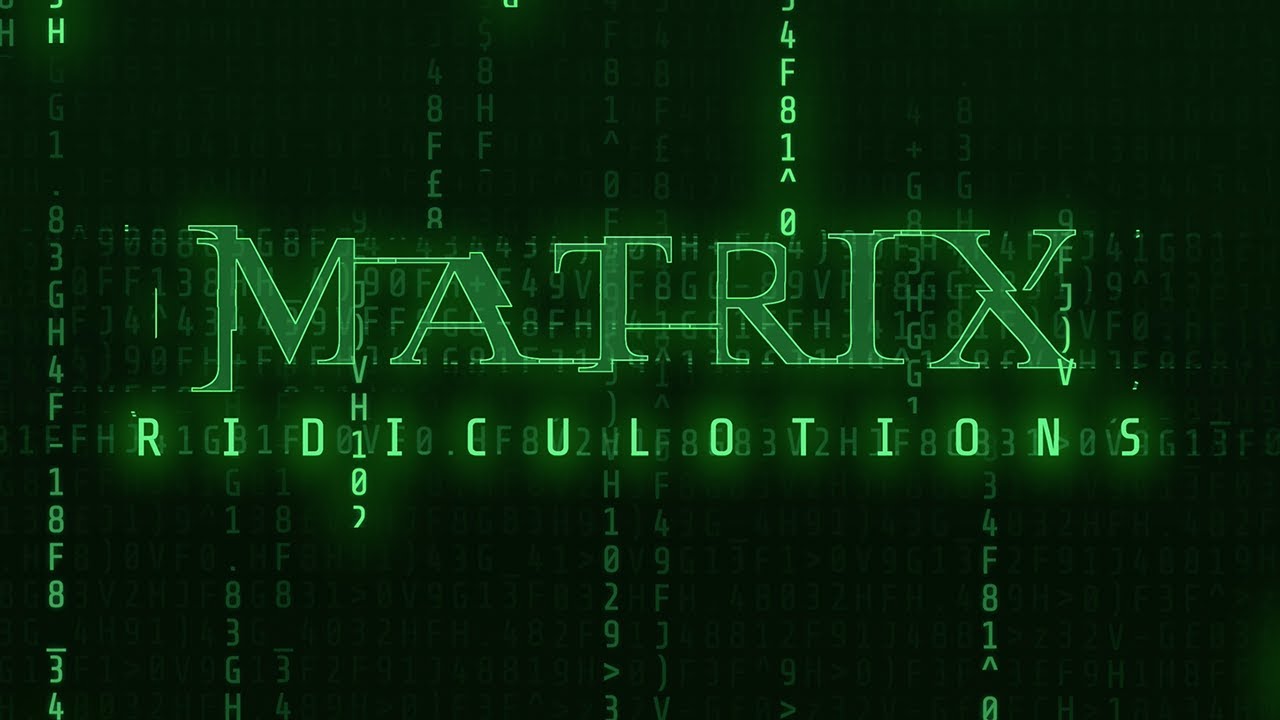 Matrix Ridiculotions - Part 1 - Official Parody - YouTube