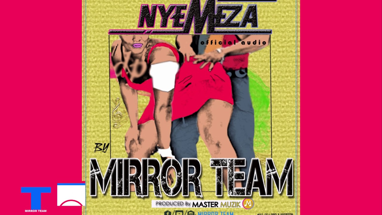 Mirror Team Nyemeza (Official audio) - YouTube