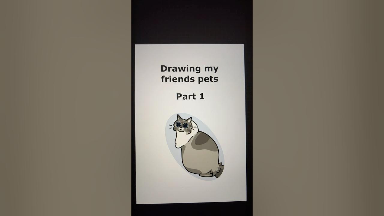 Drawing my friends pets Part 1 #art #pets #cute #drawing #cat - YouTube