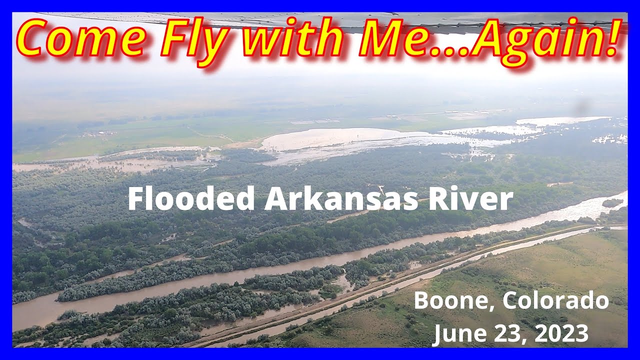 Come Fly with Me...Again: Flooded Arkansas River, Boone, CO - YouTube