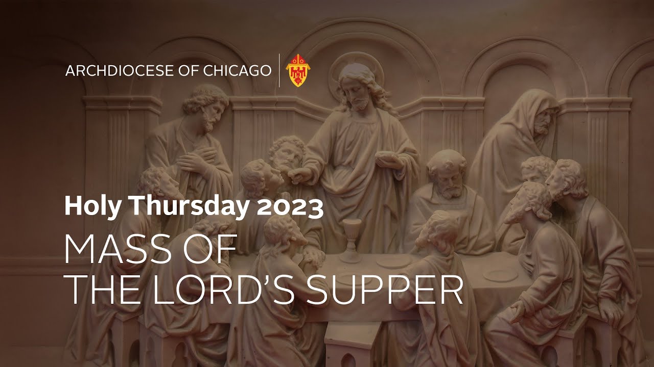 Holy Thursday Mass of the Lord's Supper - YouTube