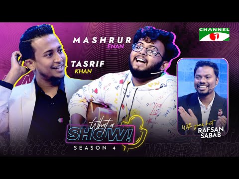 Tasrif Khan & Keto Bhai | What a Show! with Rafsan Sabab | ( তাসরিফ X কিটো )