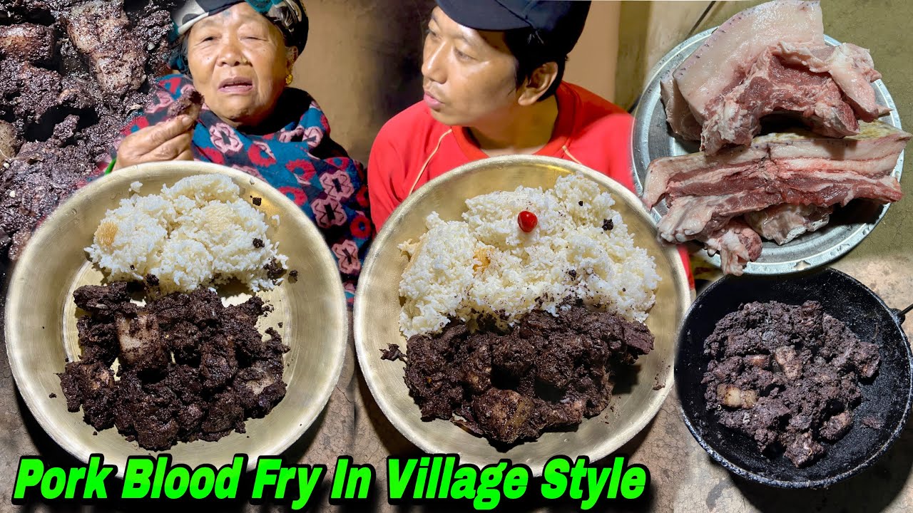 PORK BLOOD FRY | PORK FRY VILLAGE STYLE COOKING | MOM SON EATING PORK ...