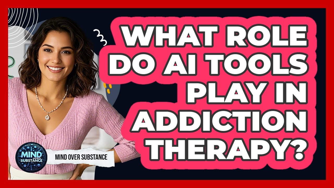 What Role Do AI Tools Play In Addiction Therapy? - Mind Over Substance ...