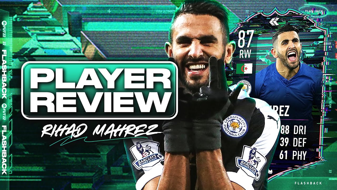 87 FLASHBACK MAHREZ PLAYER REVIEW | FIFA 22 ULTIMATE TEAM - YouTube