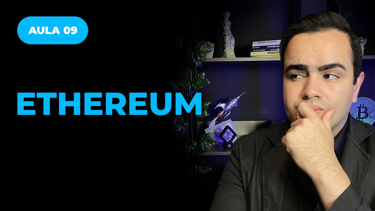 DO ZERO AO CRIPTO INVESTIDOR | AULA 08: ETHEREUM - YouTube