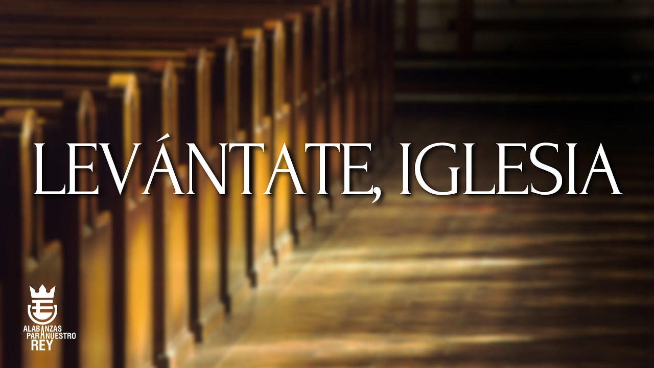 LEVÁNTATE, IGLESIA | Himno Gracia #133 | Música y Letra Chords - Chordify