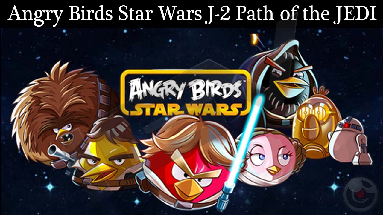 Angry Birds Star Wars J - 2 Path of the JEDI - YouTube