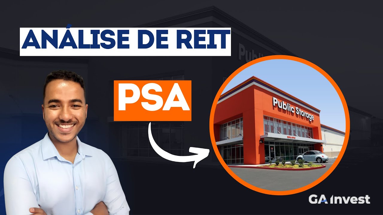 ANÁLISE DO REIT PUBLIC STORAGE - VALE A PENA INVESTIR EM PSA? #PSA # ...