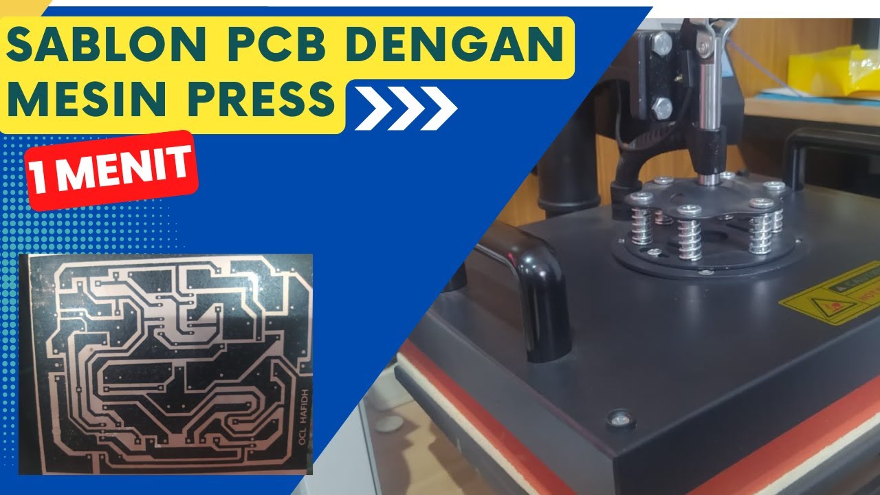TUTORIAL SABLON PCB DENGAN MESIN PRESS - YouTube