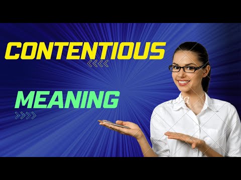 Contentious Meaning - YouTube
