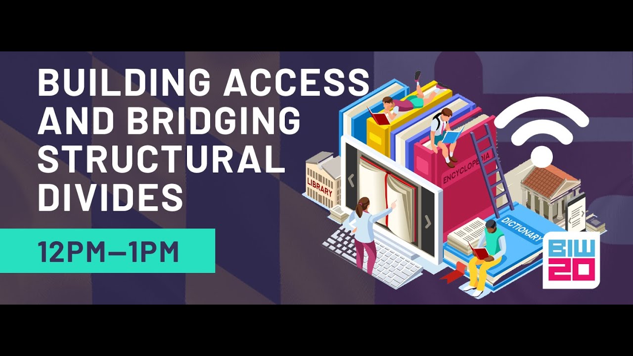 Building Access and Bridging Structural Divides | BIW20 - YouTube