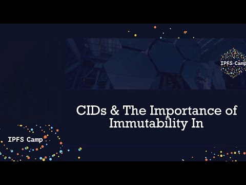 IPFS Camp 2019 - Immutability & CIDs - YouTube