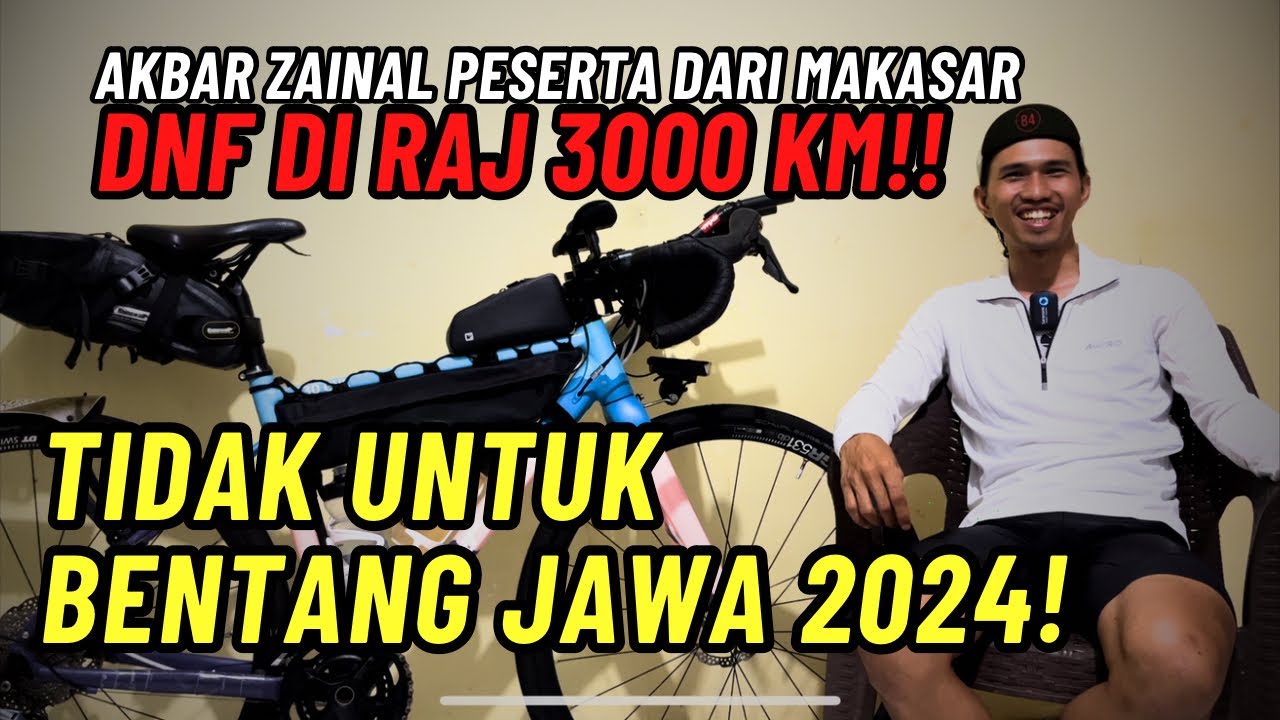 CERITA DNF DI RAJ3000KM, BENTANG JAWA 2024 WAJIB FINISH⁉️ ZAINAL ...
