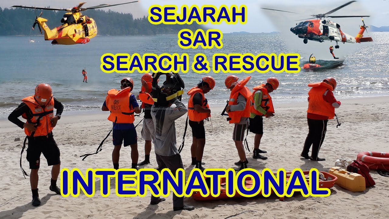 Sejarah SAR - Search and Rescue International - YouTube