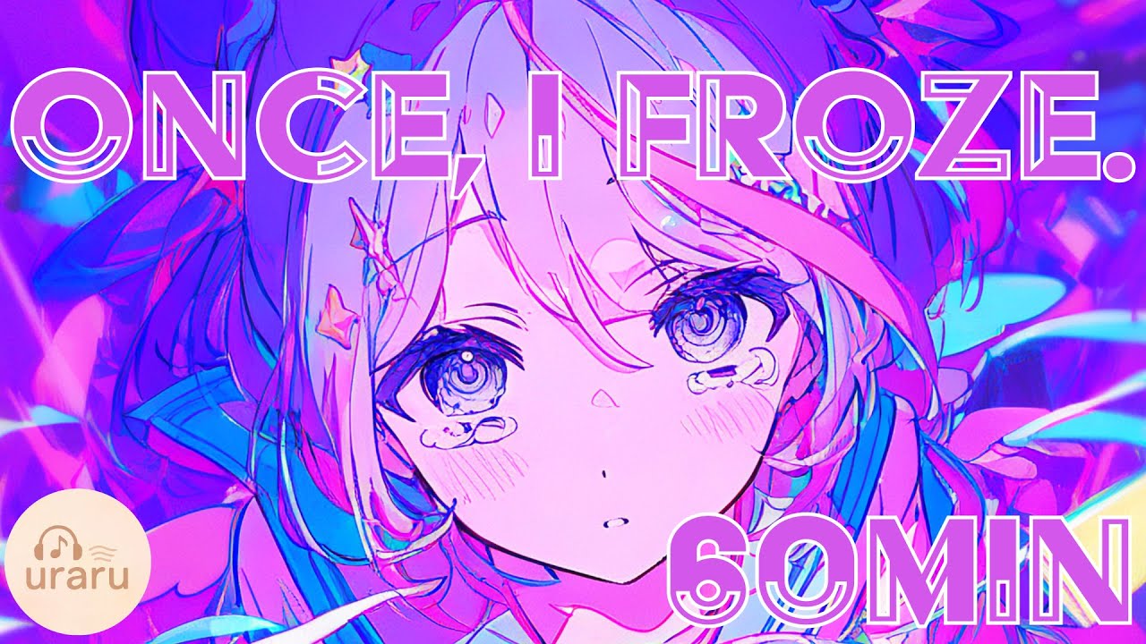 Once, I Froze.｜エモーショナルなチルLo-fi × ストリングス【1時間ループ / 1 Hour Loop BGM】 - YouTube