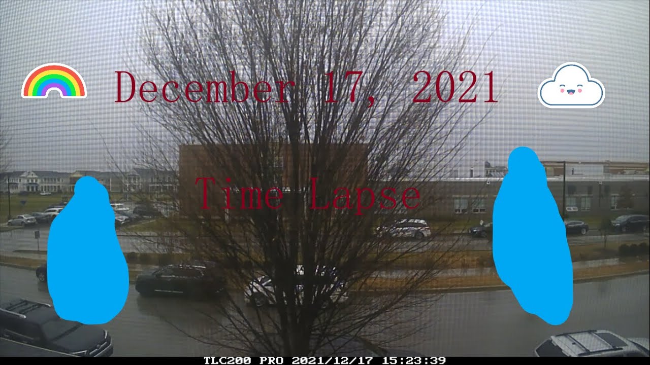 December 17, 2021 Time Lapse - YouTube