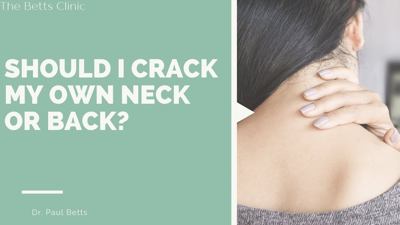 SHOULD YOU CRACK YOUR OWN BACK OR NECK? - YouTube
