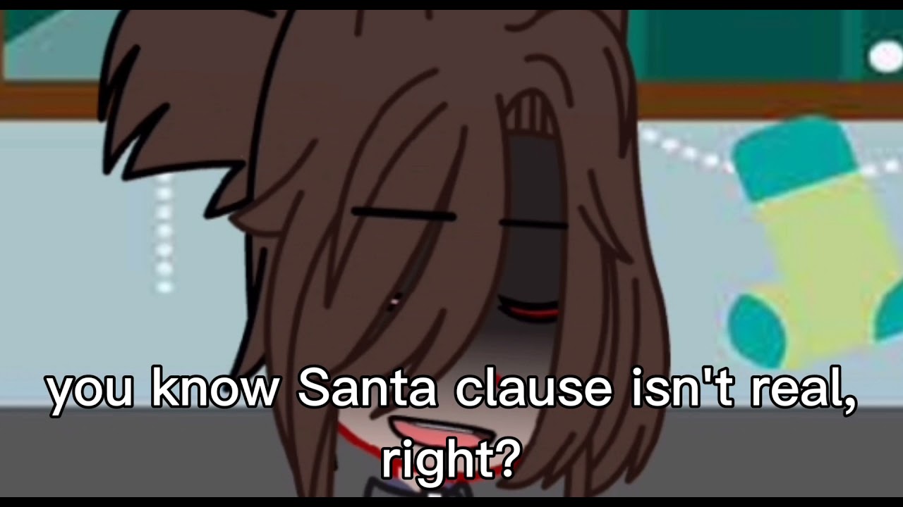 Santa not REAL?! meme? ( read desc. ) - YouTube