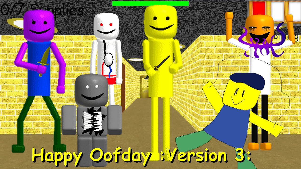 Happy Oofday :Version 3: - Baldi's Basics Mod - YouTube