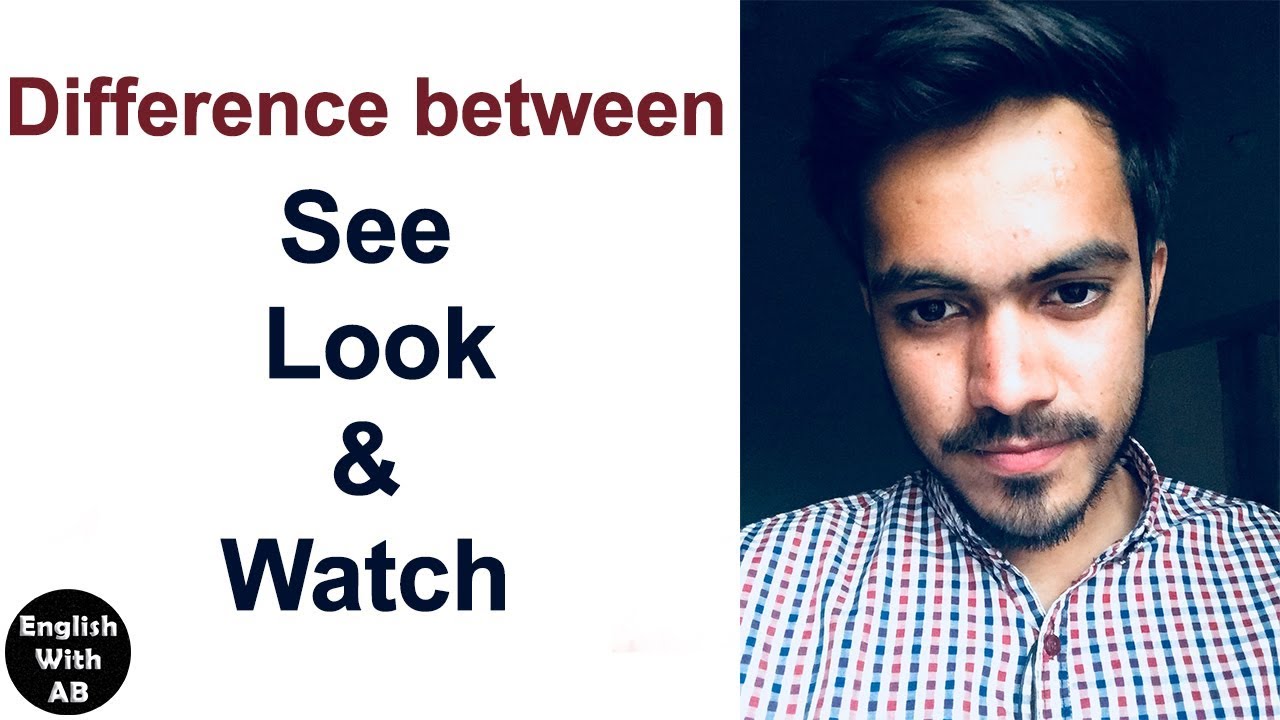 Difference between See, Look and Watch | Learn English in Urdu/Hindi ...