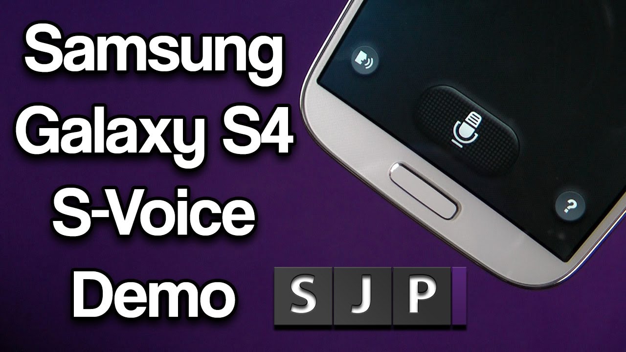 Samsung Galaxy S4 S-Voice Demo Better than Siri or Google Now ? - YouTube